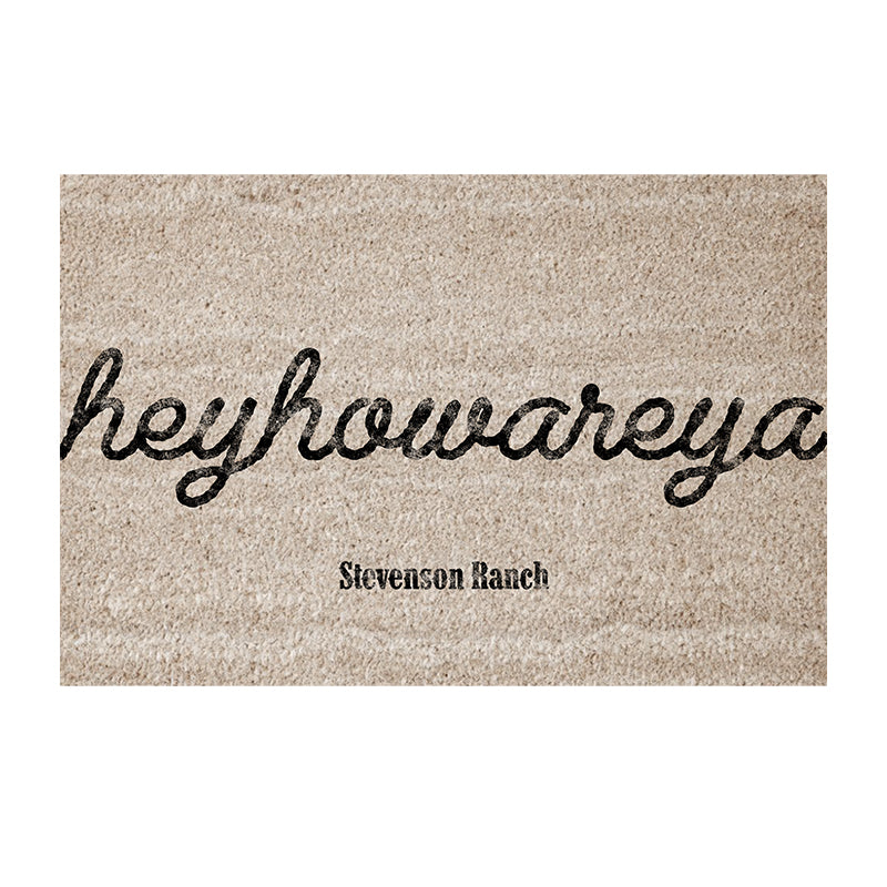 Heyhowareya Welcome Mat – Stevenson Ranch
